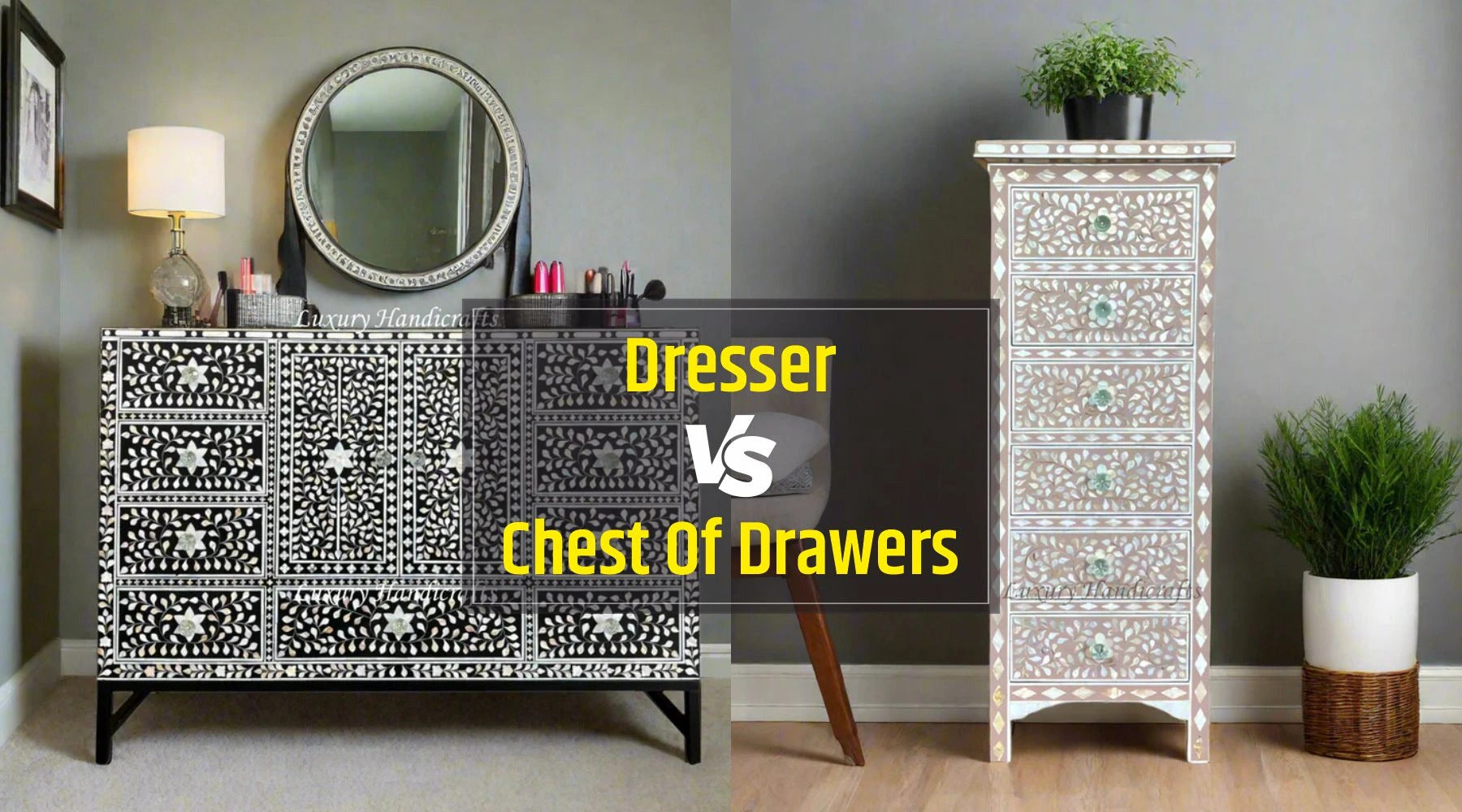 The Difference Between a Dresser and Chest of Drawers – Luxury Handicraft