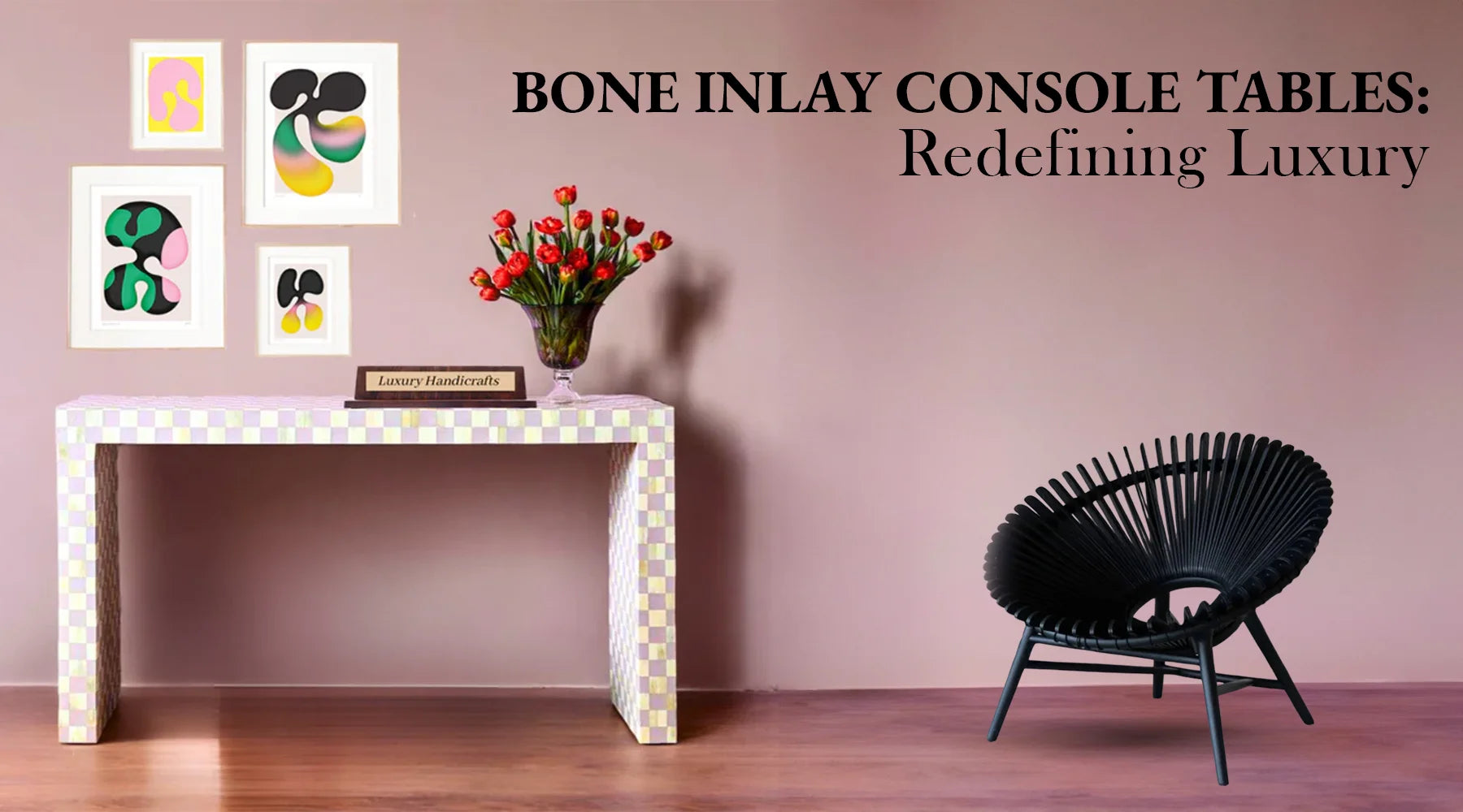 Make Your Home An Epitome Of Luxury With Bone Inlay Console Tables ...