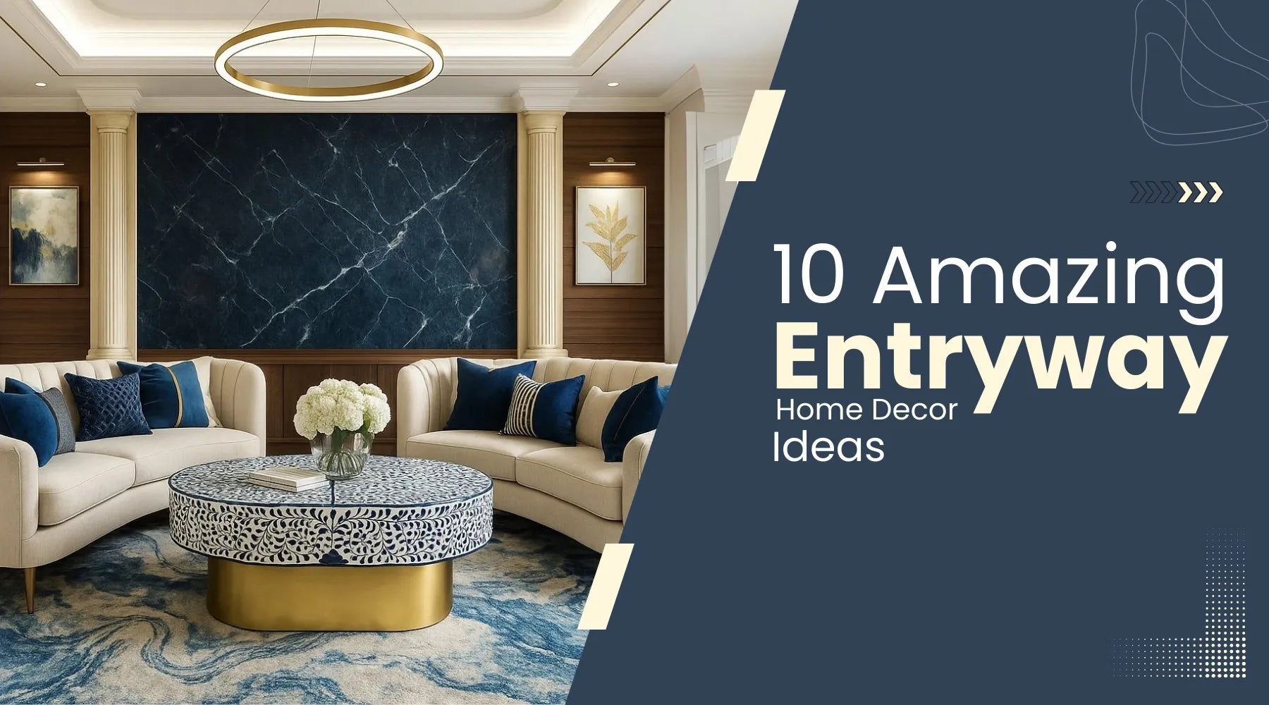 10 Home Entrance Decor Ideas To Try In 2025 – Luxury Handicraft