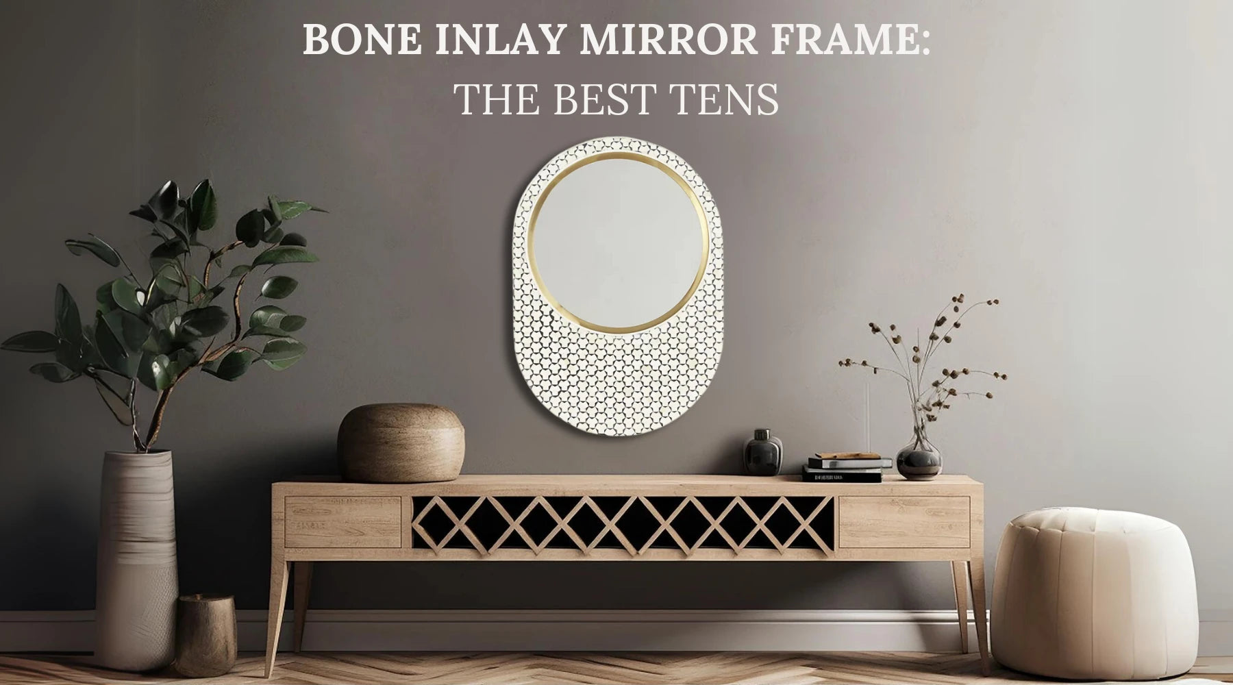 List Of Top 10 Bone Inlay Mirror Frames For Home Decor – Luxury Handicraft